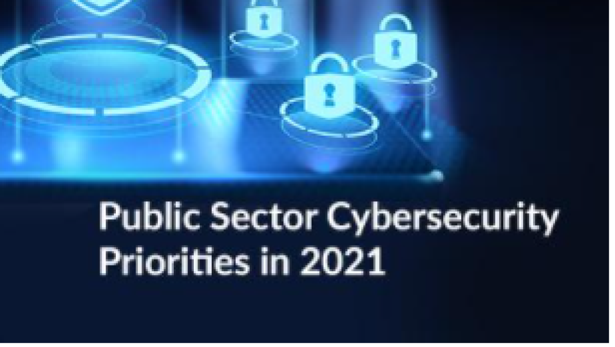 Public Sector Cybersecurity Priorities in 2021 | Email Security